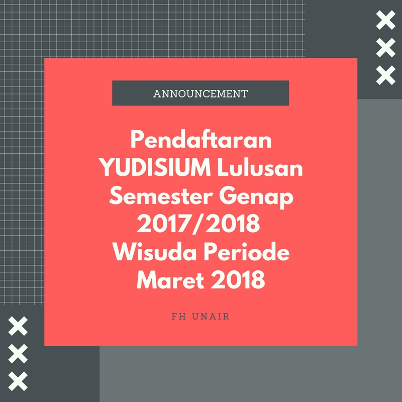 Pendaftaran YUDISIUM Lulusan Semester Genap 2017/2018 Wisuda Periode ...